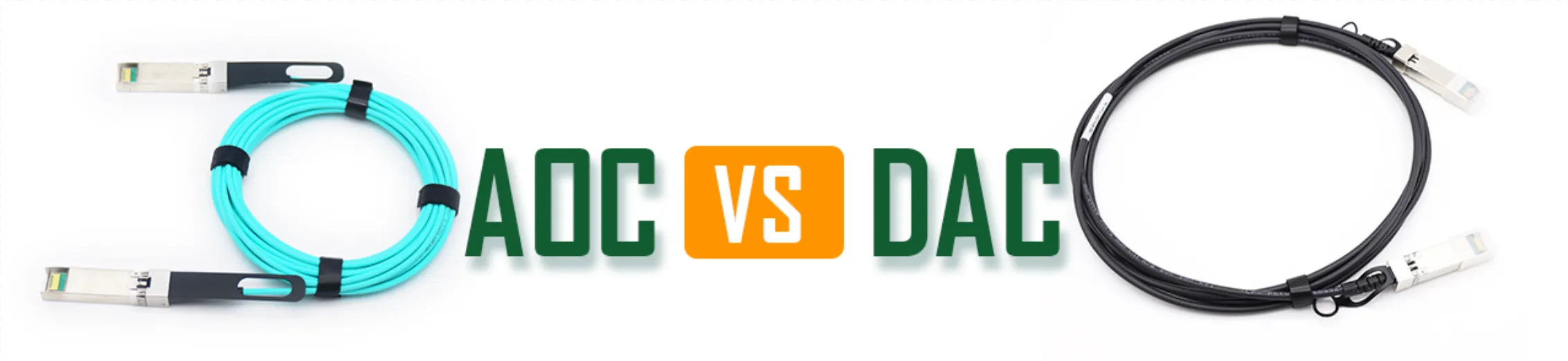 SFP+ DAC vs. AOC: The Technical Guide to Choosing High-Speed ...